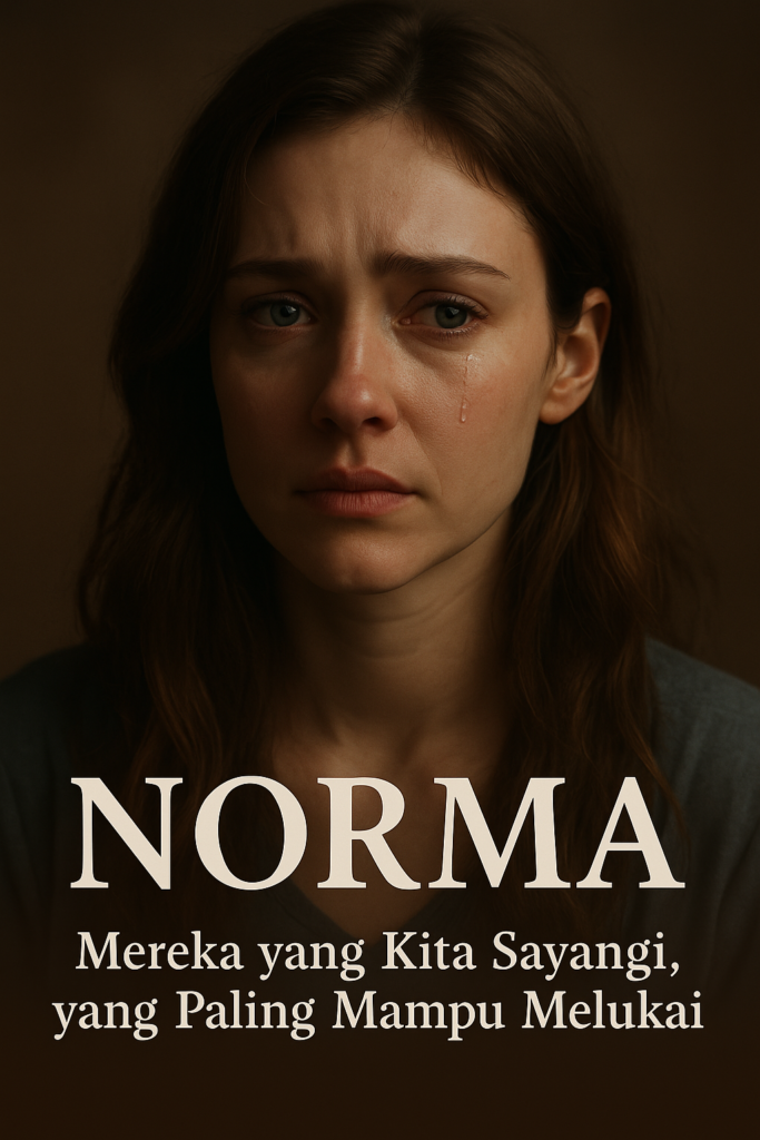 Review Film Norma Terbaru , Mereka yang Kita Sayangi